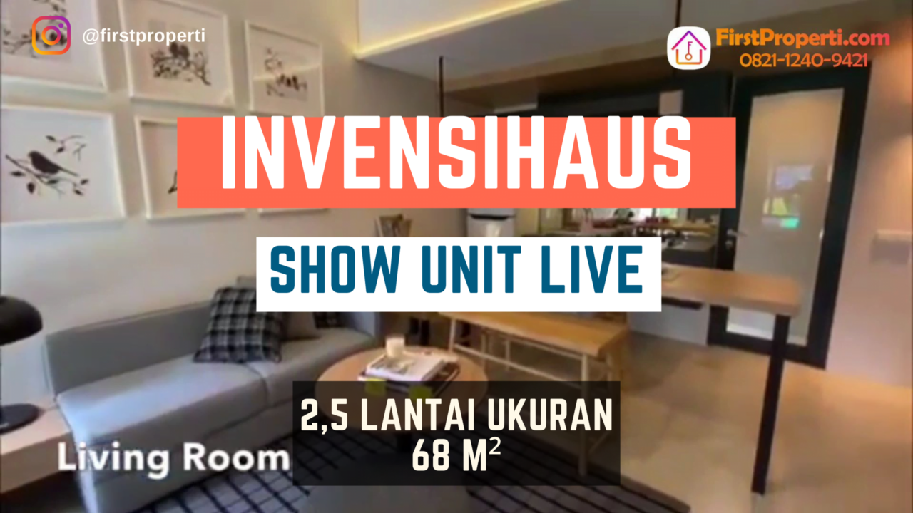 Show Unit Invensihaus Tabebuya BSD Live | First Properti