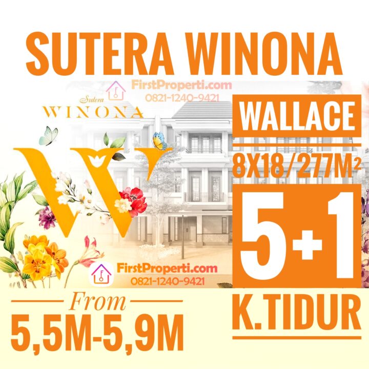 Sutera Winona Tipe Wallace 8x18 Preview | First Properti